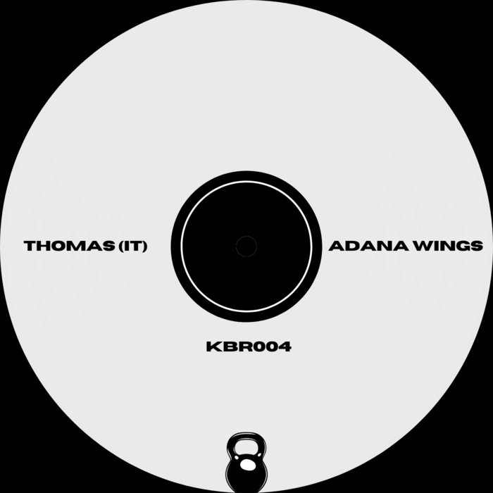 Adana Wings | Thomas (IT) | KBell Recordings