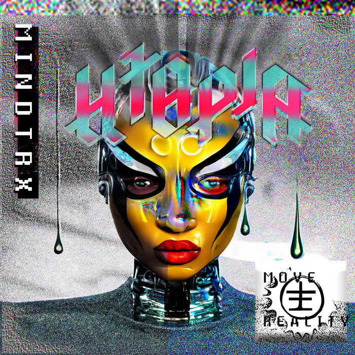 MINDTRX - Move Reality EP | RAVETRX