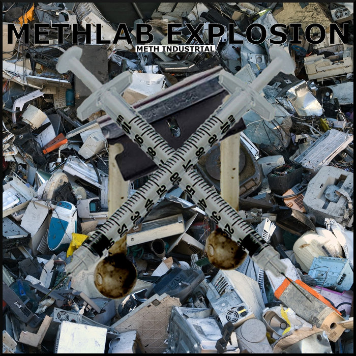 Meth Industrial | METHLAB EXPLOSION