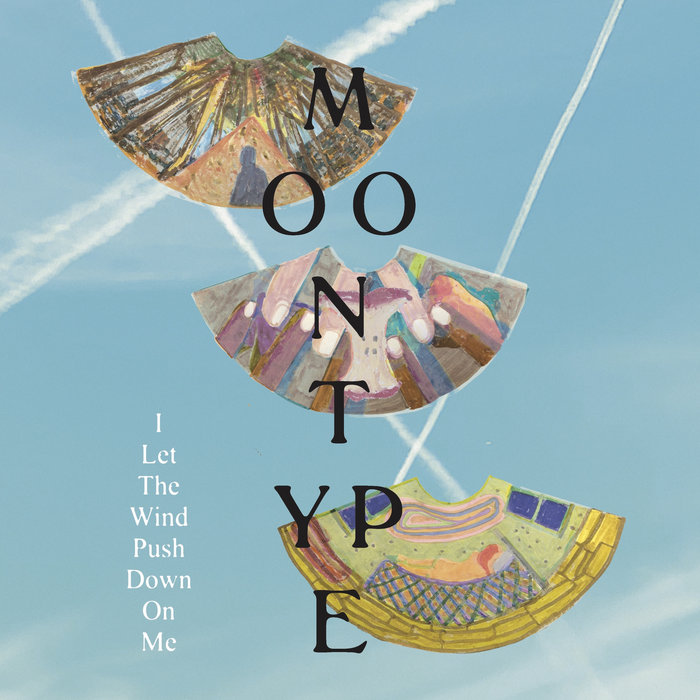 I Let The Wind Push Down On Me | Moontype