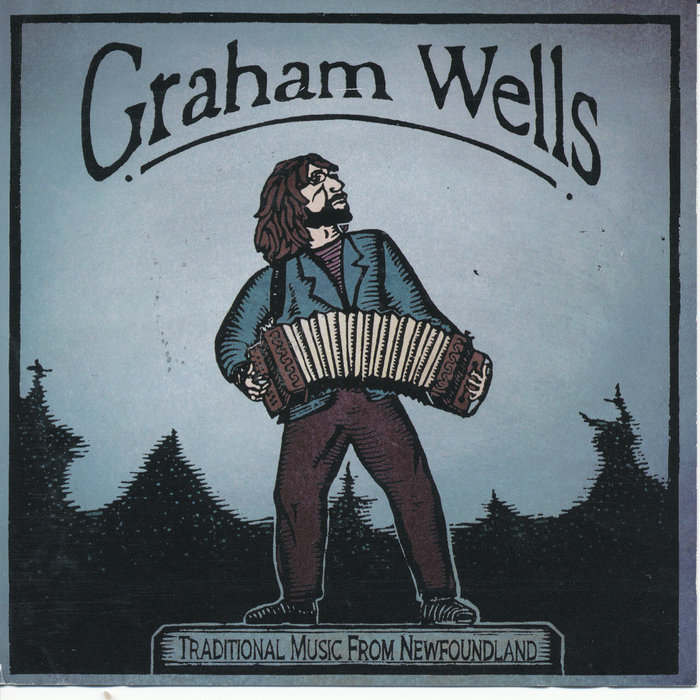 Graham Wells - Traditional Music From Newfoundland | SingSong Inc