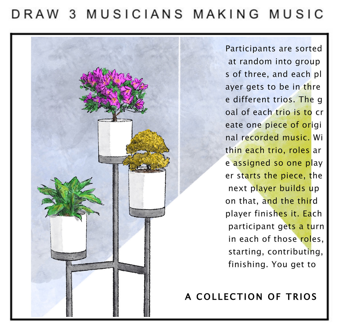 Draw 3 Musicians Making Music | Draw 3 Trios Project