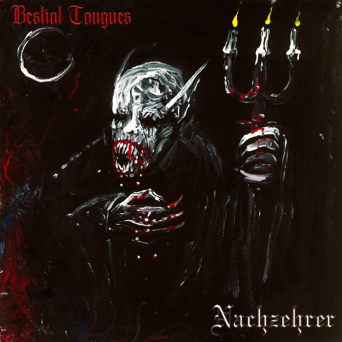 Nachzehrer | Bestial Tongues