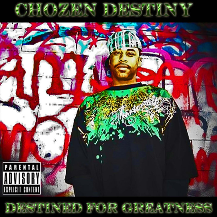 Destined For Greatness (Digitally Remastered) | Chozen Destiny
