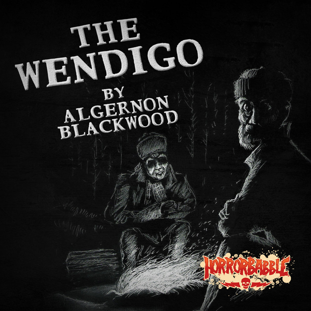 The Wendigo | Algernon Blackwood | HorrorBabble