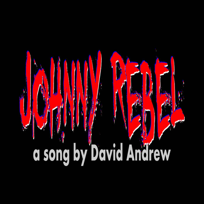 Johnny Rebel | David Andrew
