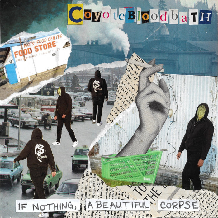 If Nothing, A Beautiful Corpse | coyotebloodbath