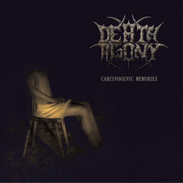 CARCINOGENIC MEMORIES | DEATH AGONY