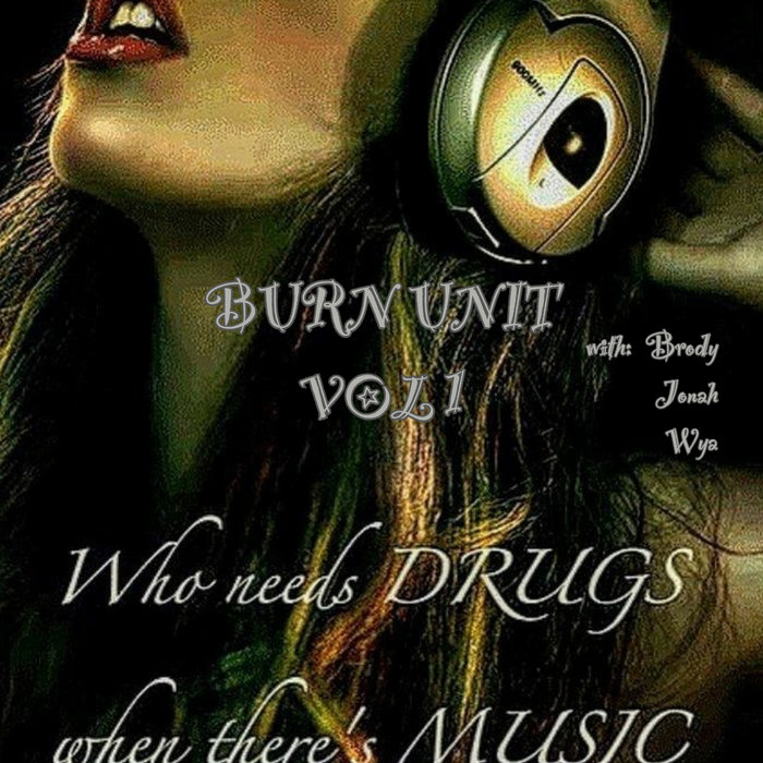BuRn uNiT vOl. 1 | Burn Unit | DJRUGBURN