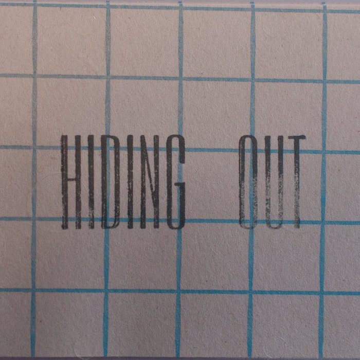Hiding Out | Hiding Out
