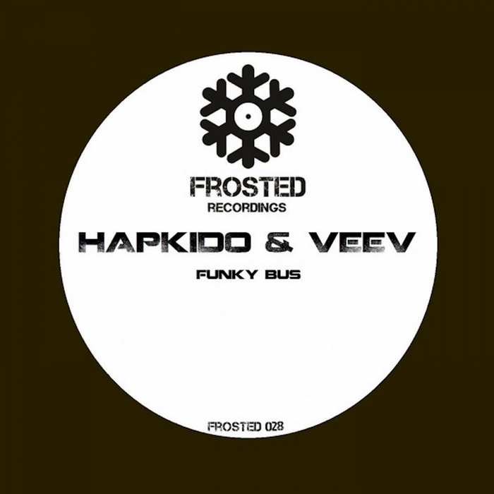 Funky Bus | Hapkido, Veev | Frosted Recordings
