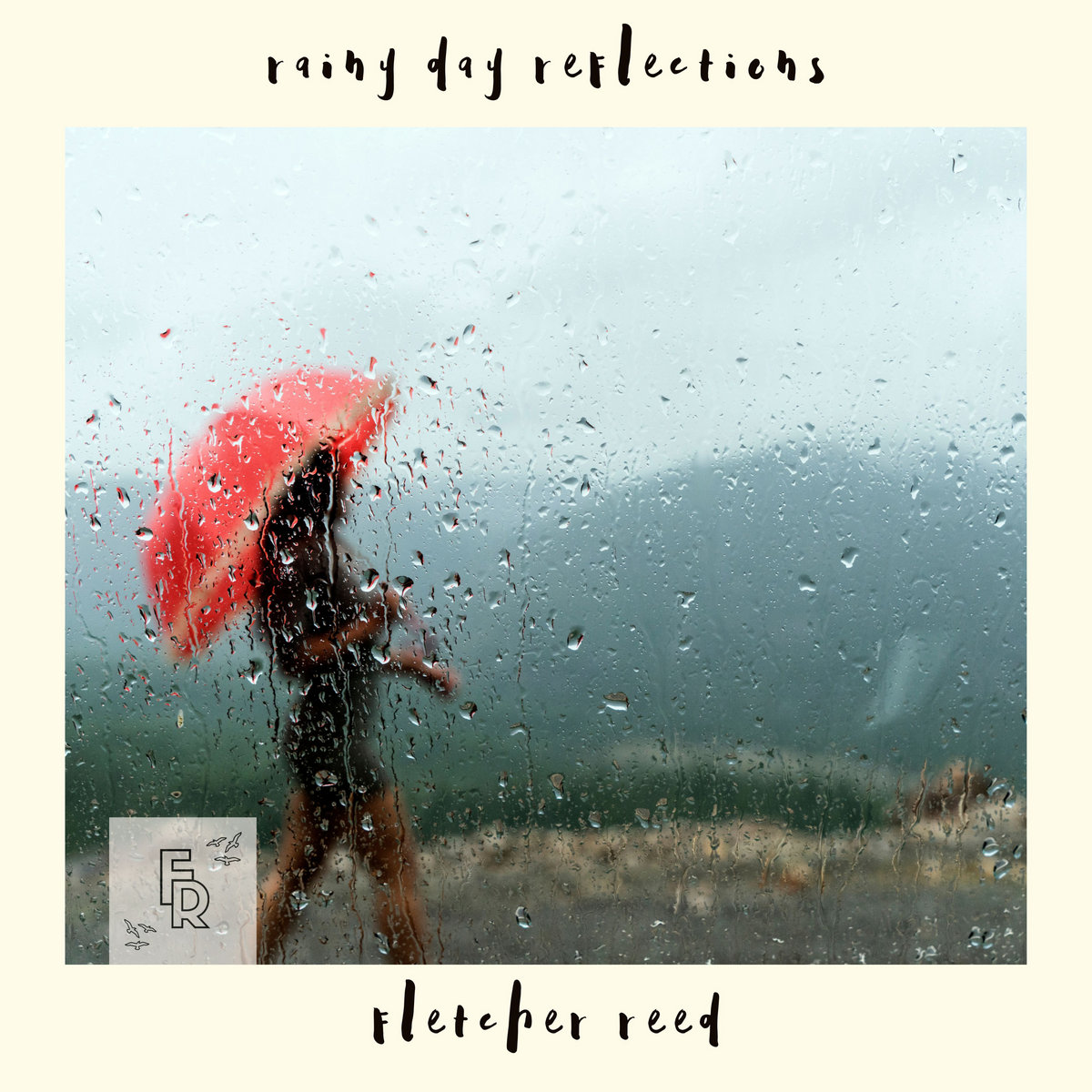 Rainy Day Reflections | Fletcher Reed