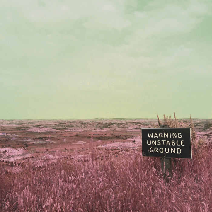 Warning Unstable Ground (DEMOS) | Anika Pyle