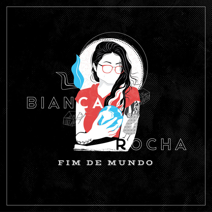 Fim de Mundo | Bianca Rocha