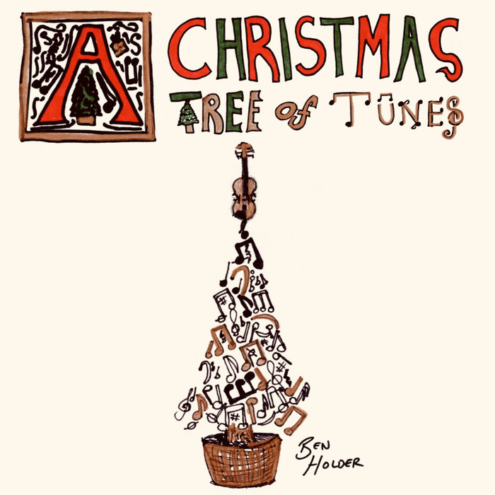 A Christmas Tree Of Tunes! | Ben Holder