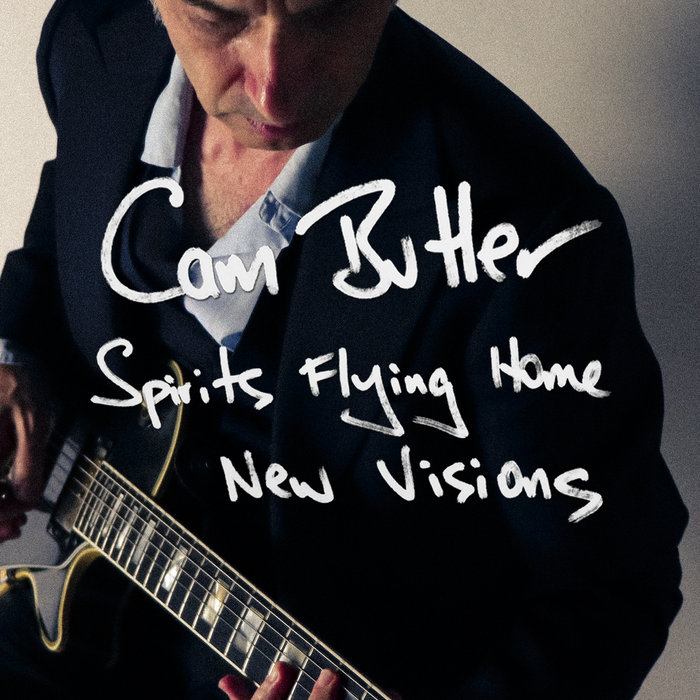 Spirits Flying Home / New Visions | Cam Butler