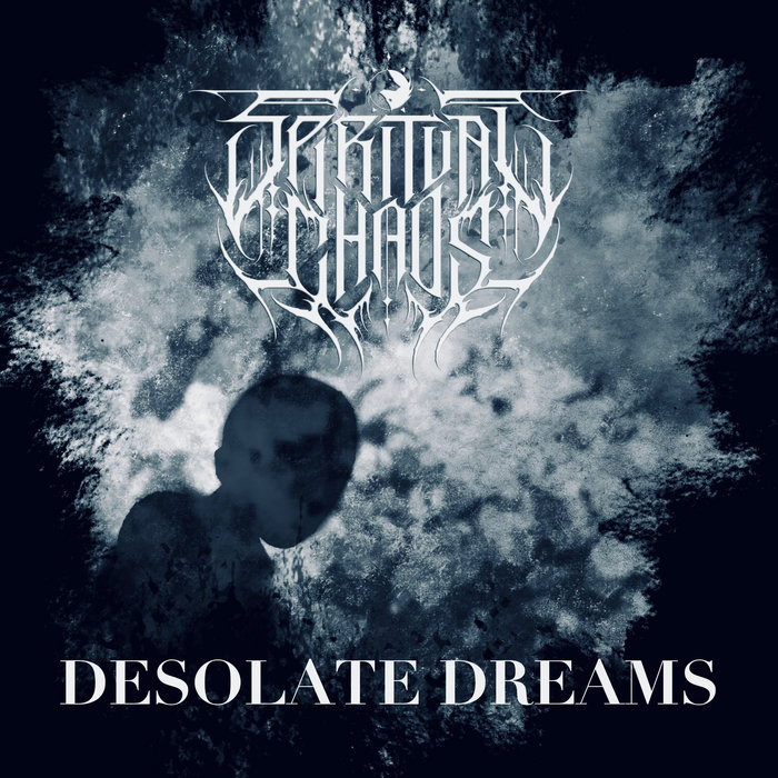 Desolate Dreams | Spiritual Chaos