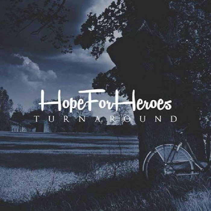 Turn Around | Hope For Heroes | Hope For Heroes (Official)