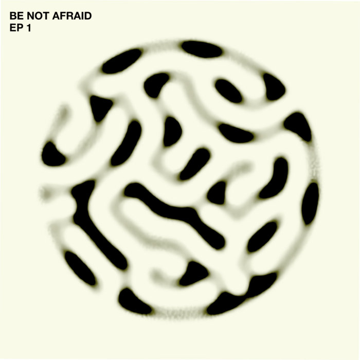 EP 1 | Be Not Afraid