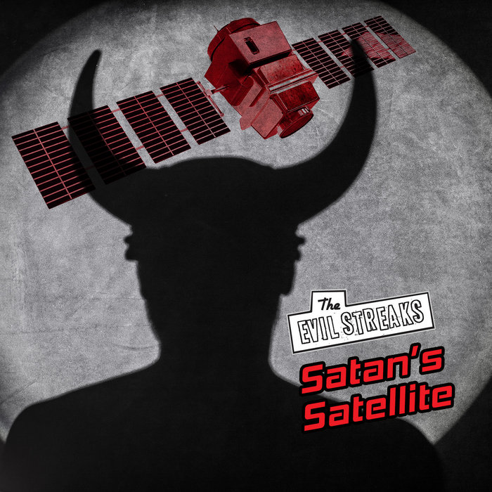 Satan's Satellite | The Evil Streaks
