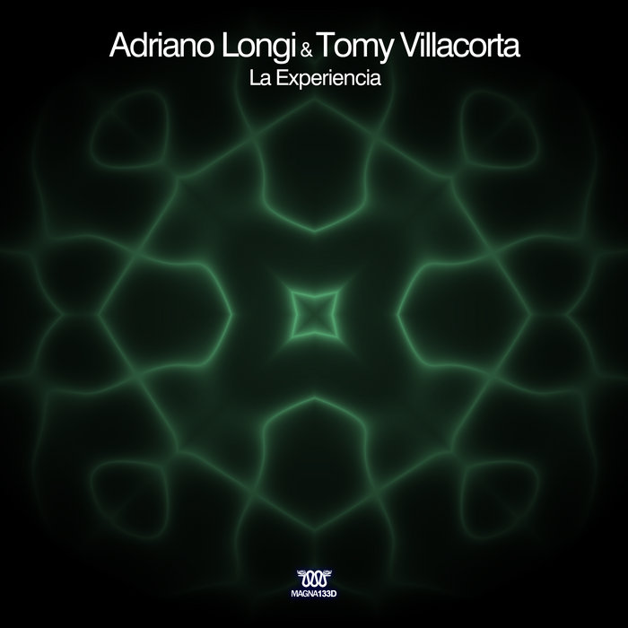 La Experiencia | Adriano Longi, Tomy Villacorta | Magna Recordings