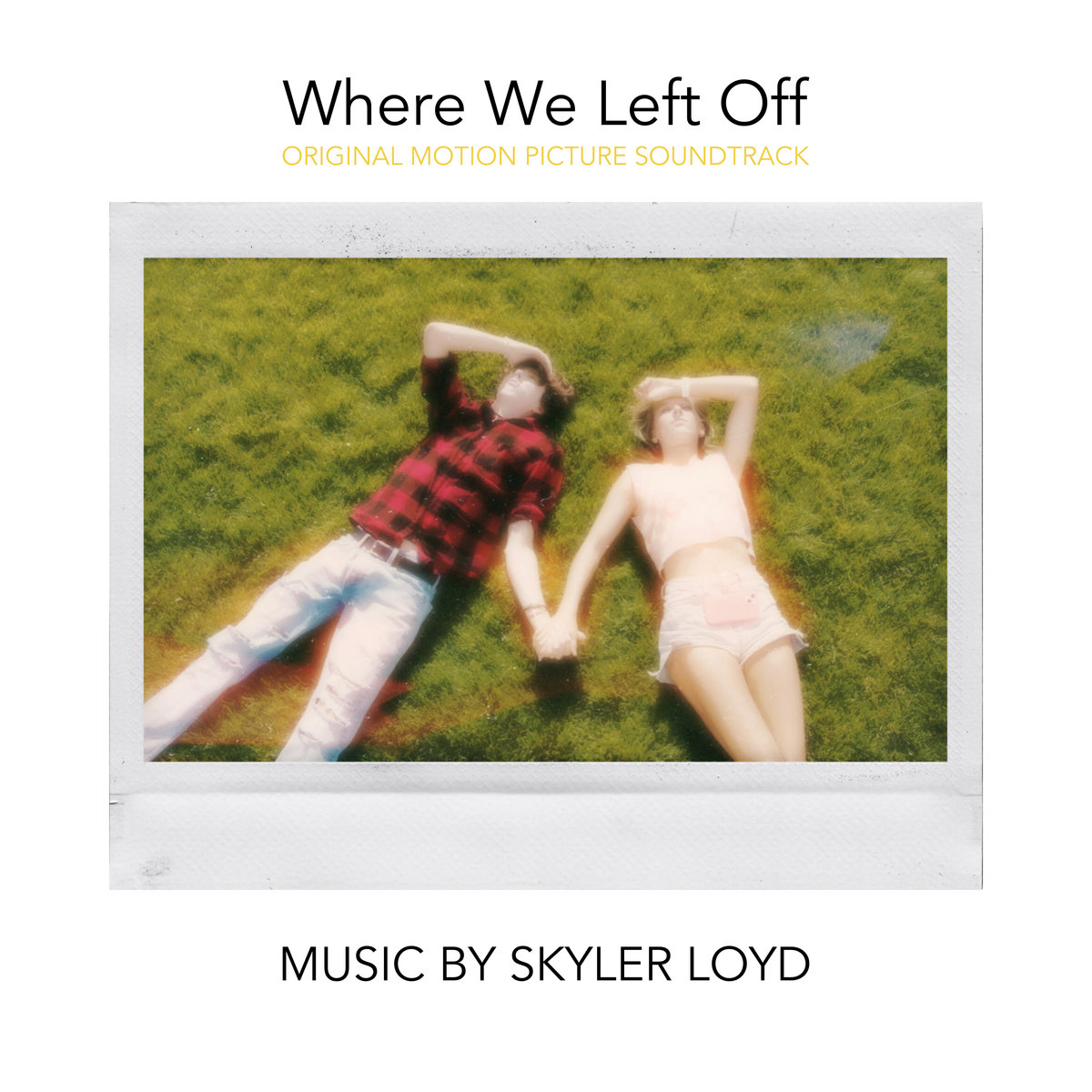 Where We Left Off (Original Motion Picture Soundtrack) | SKYLER LOYD