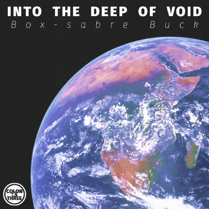 INTO THE DEEP OF VOID | Box-sabre Buck