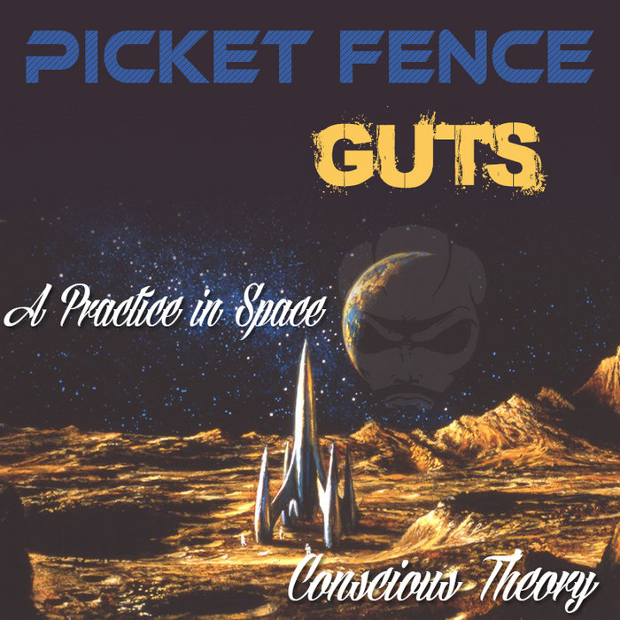 Guts: A Practice In Space Conscious Theory | Picket Fence | Trunk Bound ...
