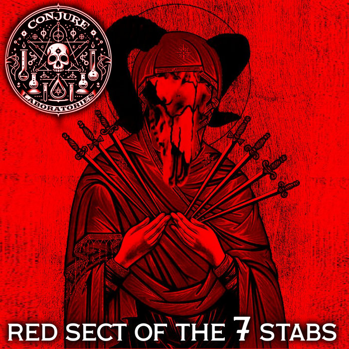 Red Sect of the Seven Stabs | Conjure Laboratories