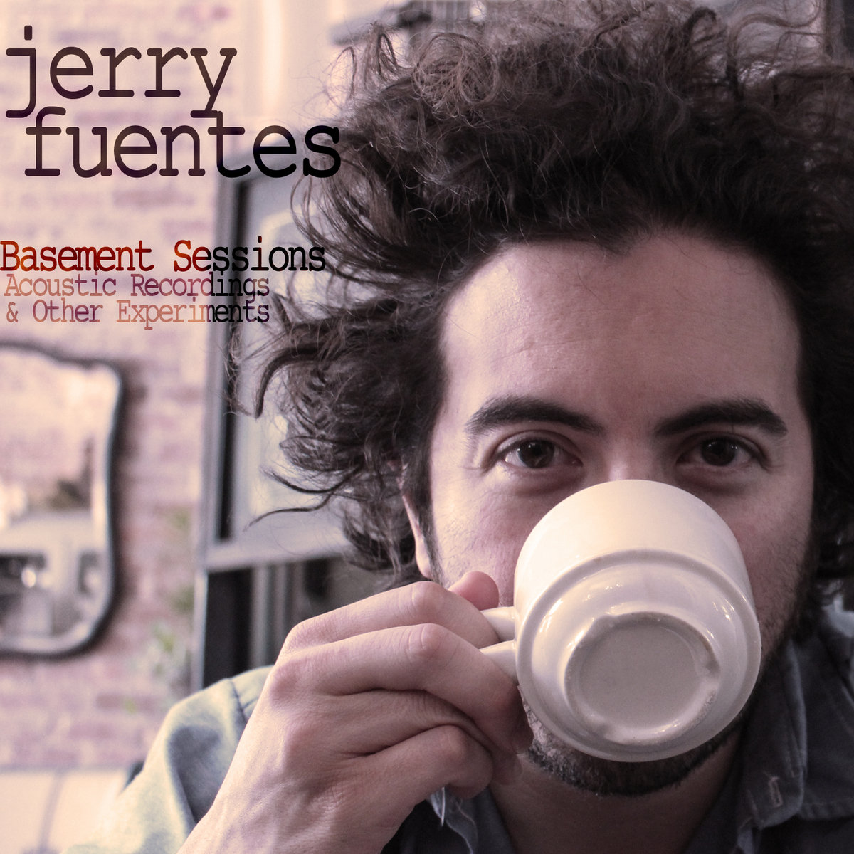 Basement Sessions | Jerry Fuentes