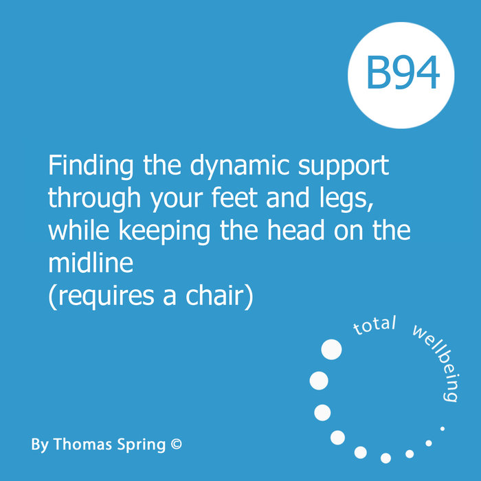 B94 Finding the dynamic support through your feet and legs, while ...