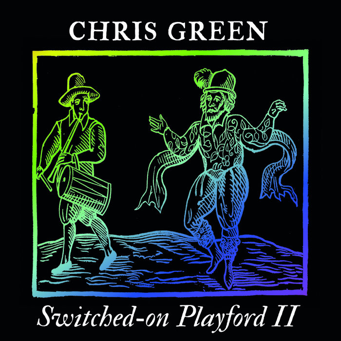 Switched-On Playford II | Chris Green