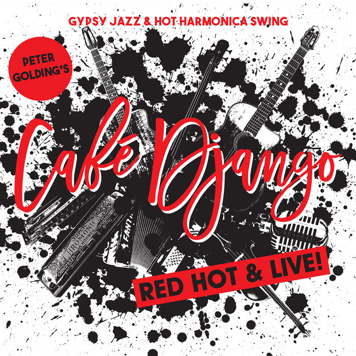 Peter Golding Cafe Django-Red Hot & Live | Peter Golding