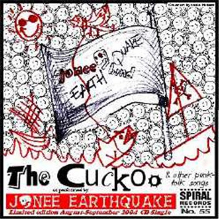 The Cuckoo | Jonee Earthquake