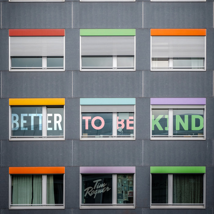 Better To Be Kind | Tim Rogner