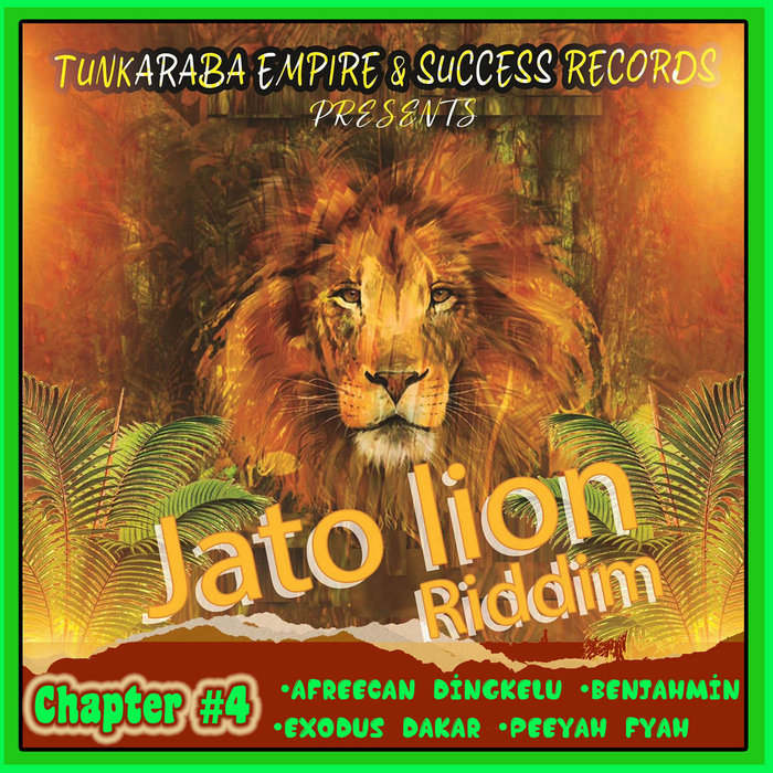 Jato Lion Riddim Chapter#4 | Tunkaraba Empire