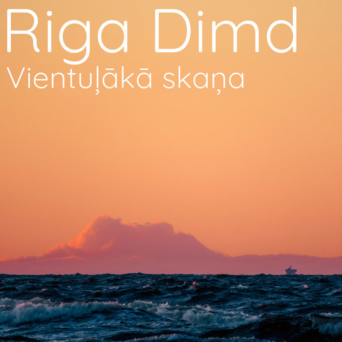 Vientuļākā skaņa | Riga Dimd