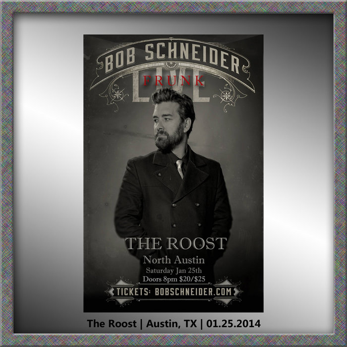 The Roost | Austin, TX | 01.25.2014 | Bob Schneider