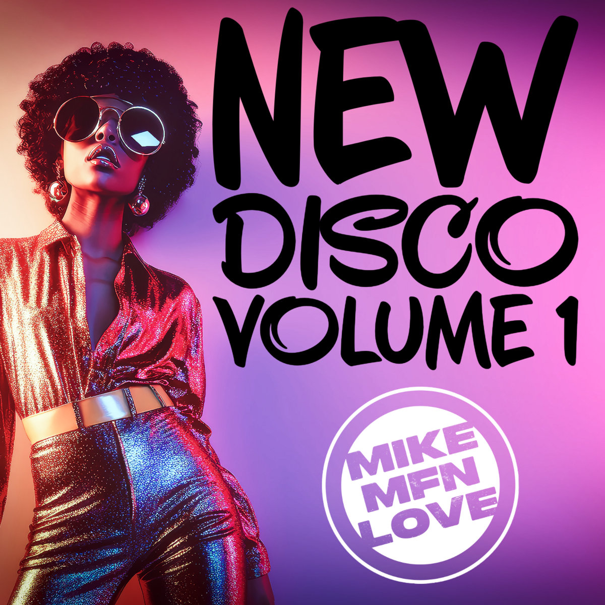 New Disco Volume 1 | Mike MFN Love