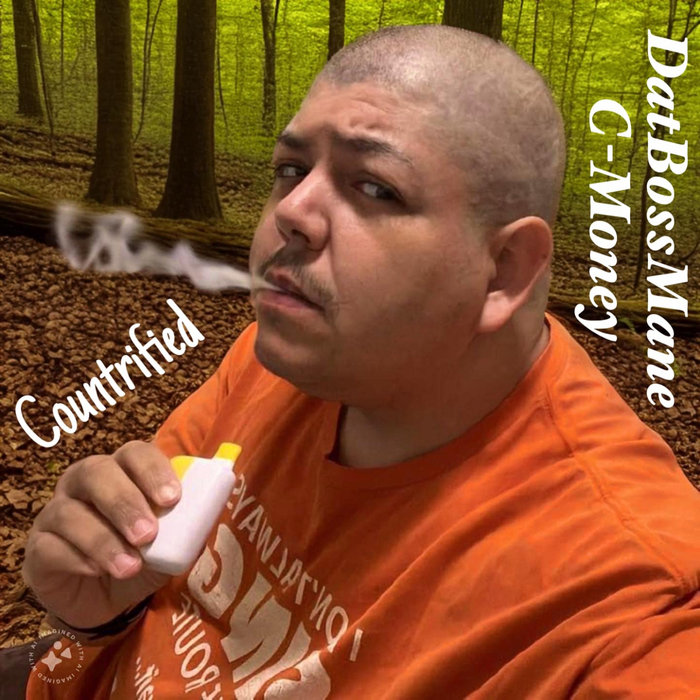 Countrified | DatBossMane C-Money