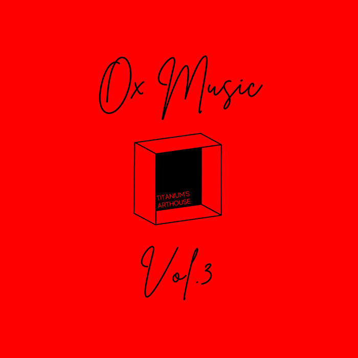 Ox Music Vol 3 | Lxrd_Ox