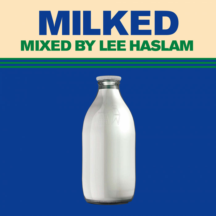 Milked - The Remix Album | Various Artists | Tidy Trax