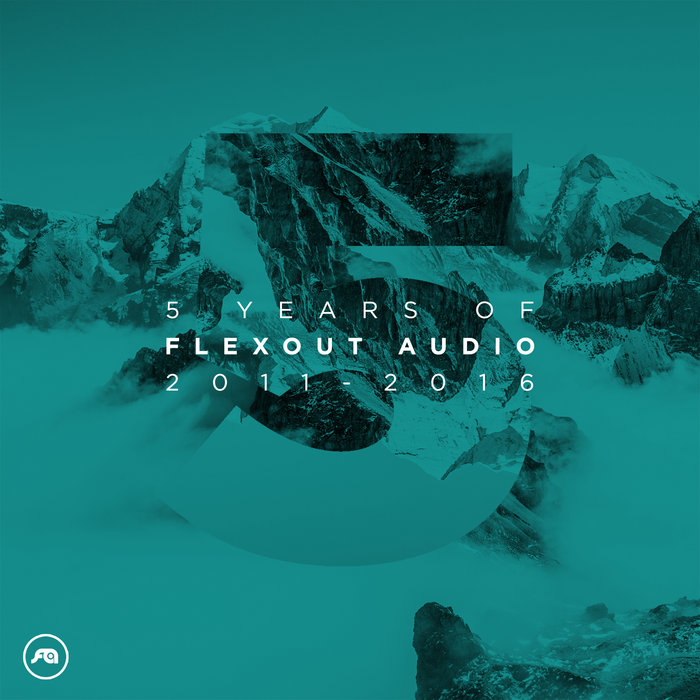 5 Years Of Flexout Audio | Various Artists | Flexout Audio