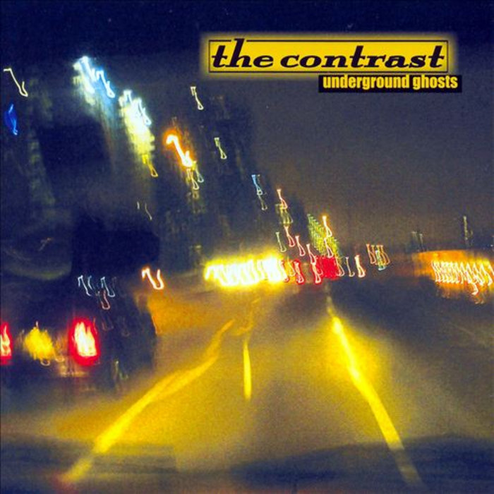 Underground Ghosts | The Contrast