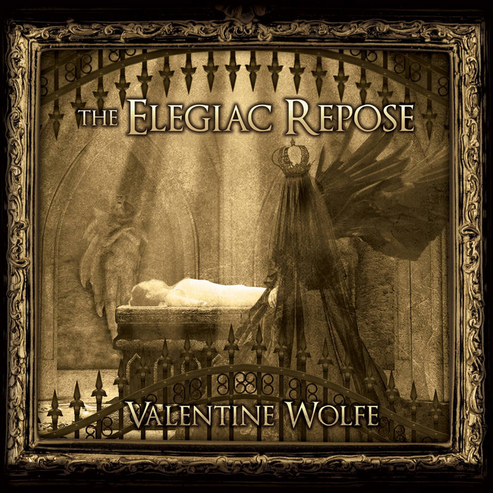The Elegiac Repose | Valentine Wolfe