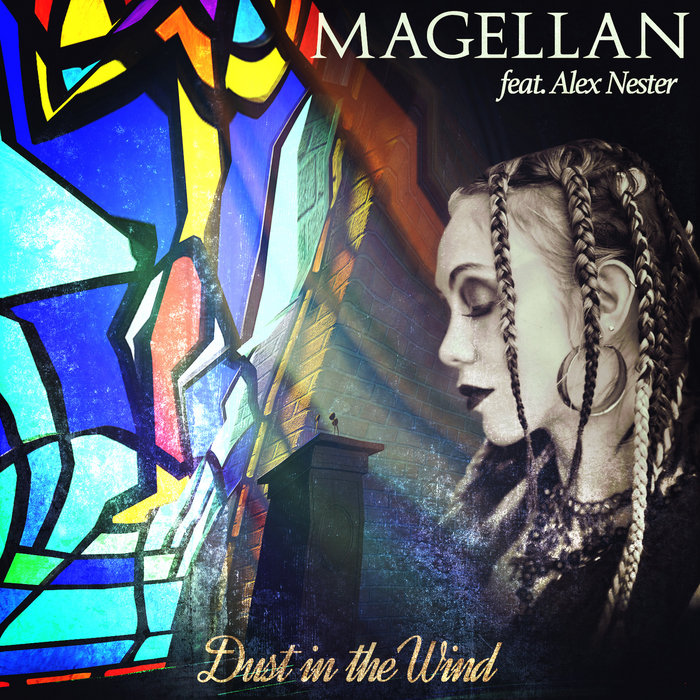 Dust in the Wind (Feat. Alex Nester) | Magellan