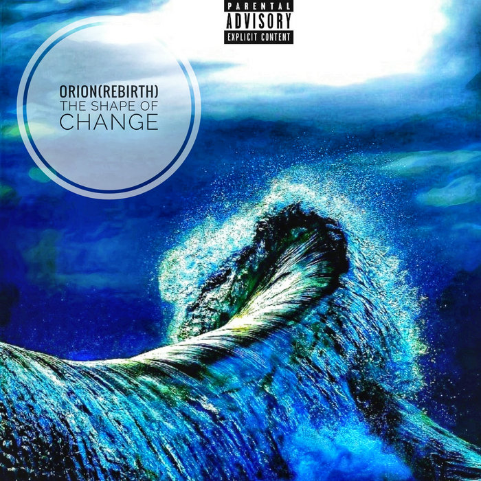 The Shape of Change | Orion(Rebirth)