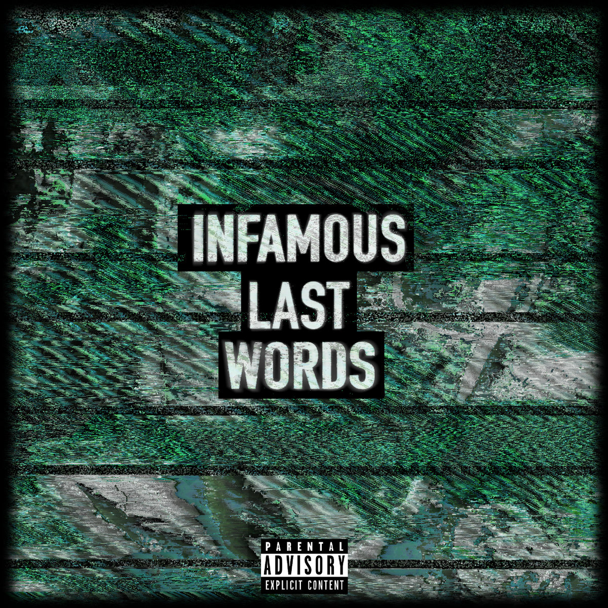 Infamous Last Words | Jay Eff