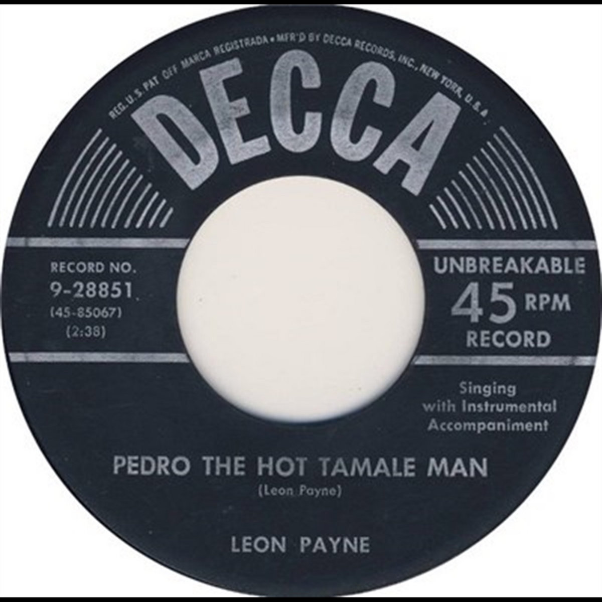 Pedro The Hot Tamale Man Dont Be Afraid | Leon Payne