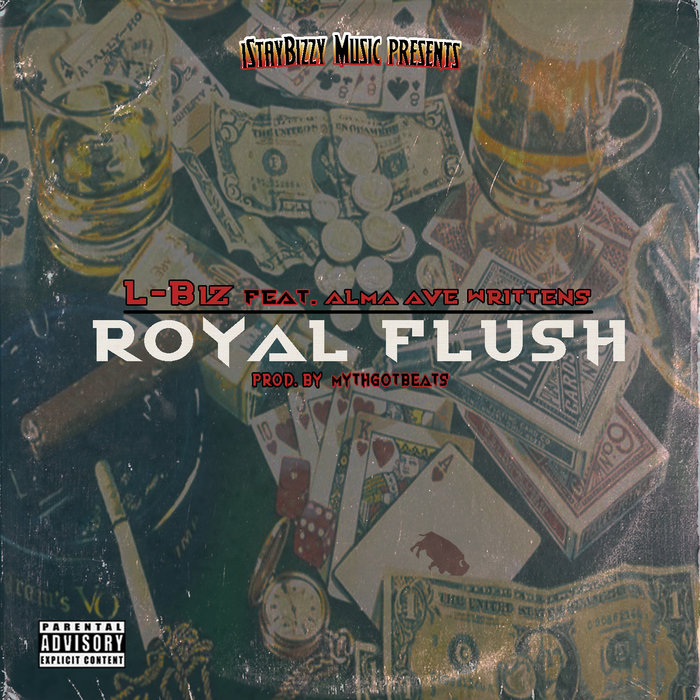 Royal Flush feat. Alma Ave. Writtens | L-Biz